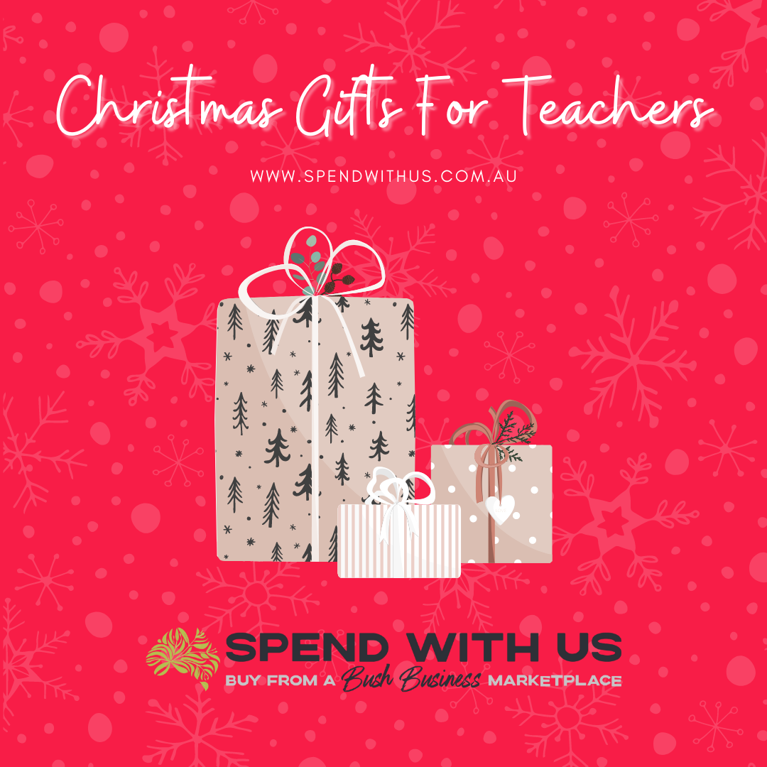 Christmas Gifts For Teachers Spend With Us Buy From A Bush Business christmas-gifts-for-teachers-spend-with-us-buy-from-a-bush-business