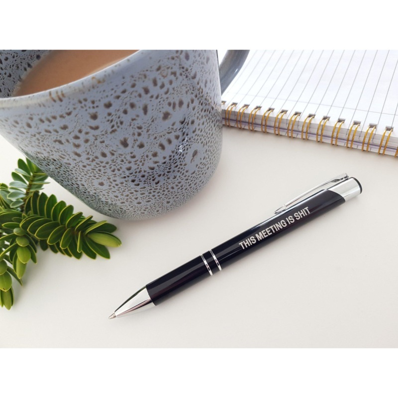 This Meeting Is Shit Pen ⋆ Spend With Us - Buy From a Bush Business