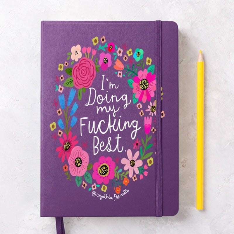 I'm Doing My Fucking Best Notebook ⋆ Spend With Us - Buy From a Bush ...