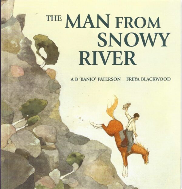 The Man from Snow River by A B 'Banjo' Paterson (Softcover) ⋆ Spend ...