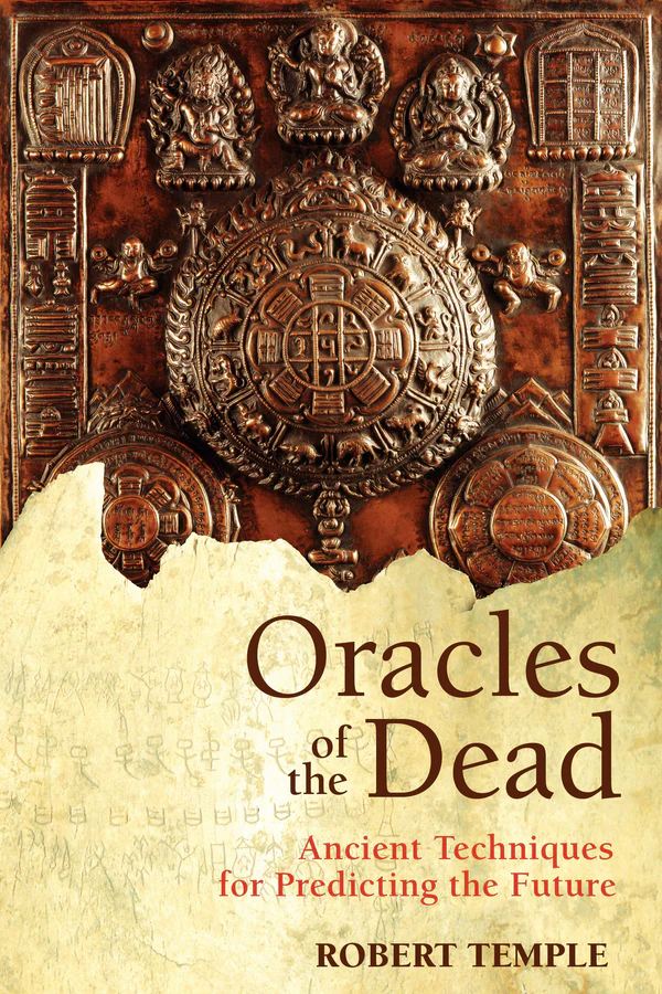 Oracles of the Dead Ancient Techniques for Predicting the Future by ...