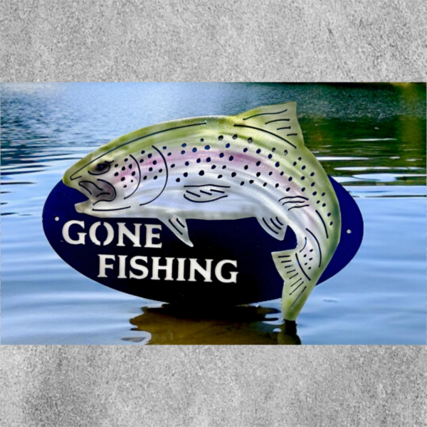 Rainbow Trout Gone Fishing Sign ⋆ Spend With Us - Buy From a Bush Business